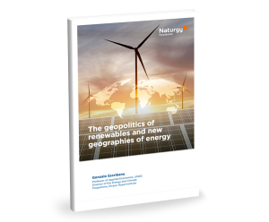 Renewables and new geographies of energy - Fundación Naturgy